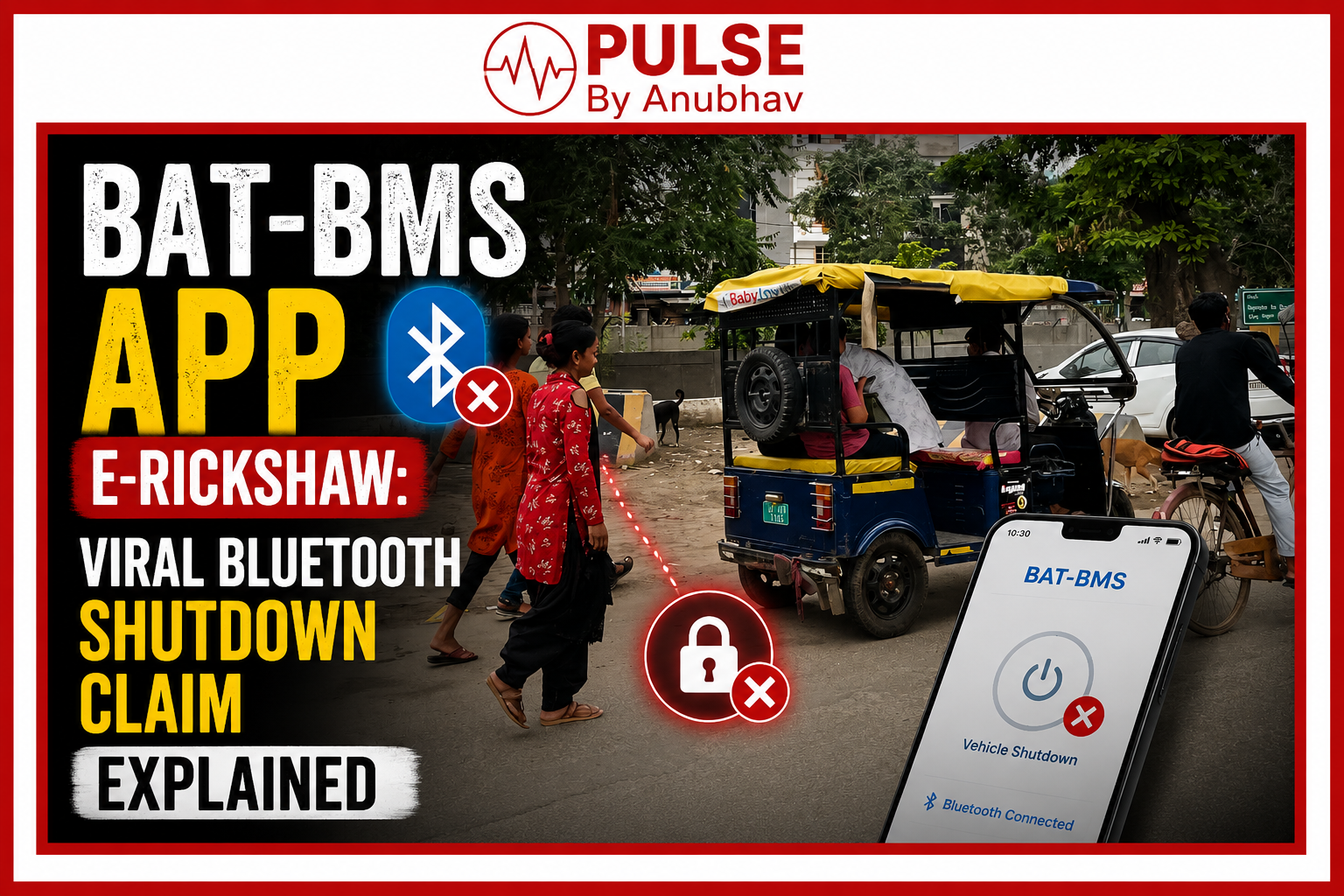 BAT-BMS App E-Rickshaw: Can a Chinese App Really Switch Off Vehicles ...